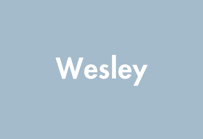 Wesley Baby Name Meaning and Origin Wesley Baby Name Meaning and Origin